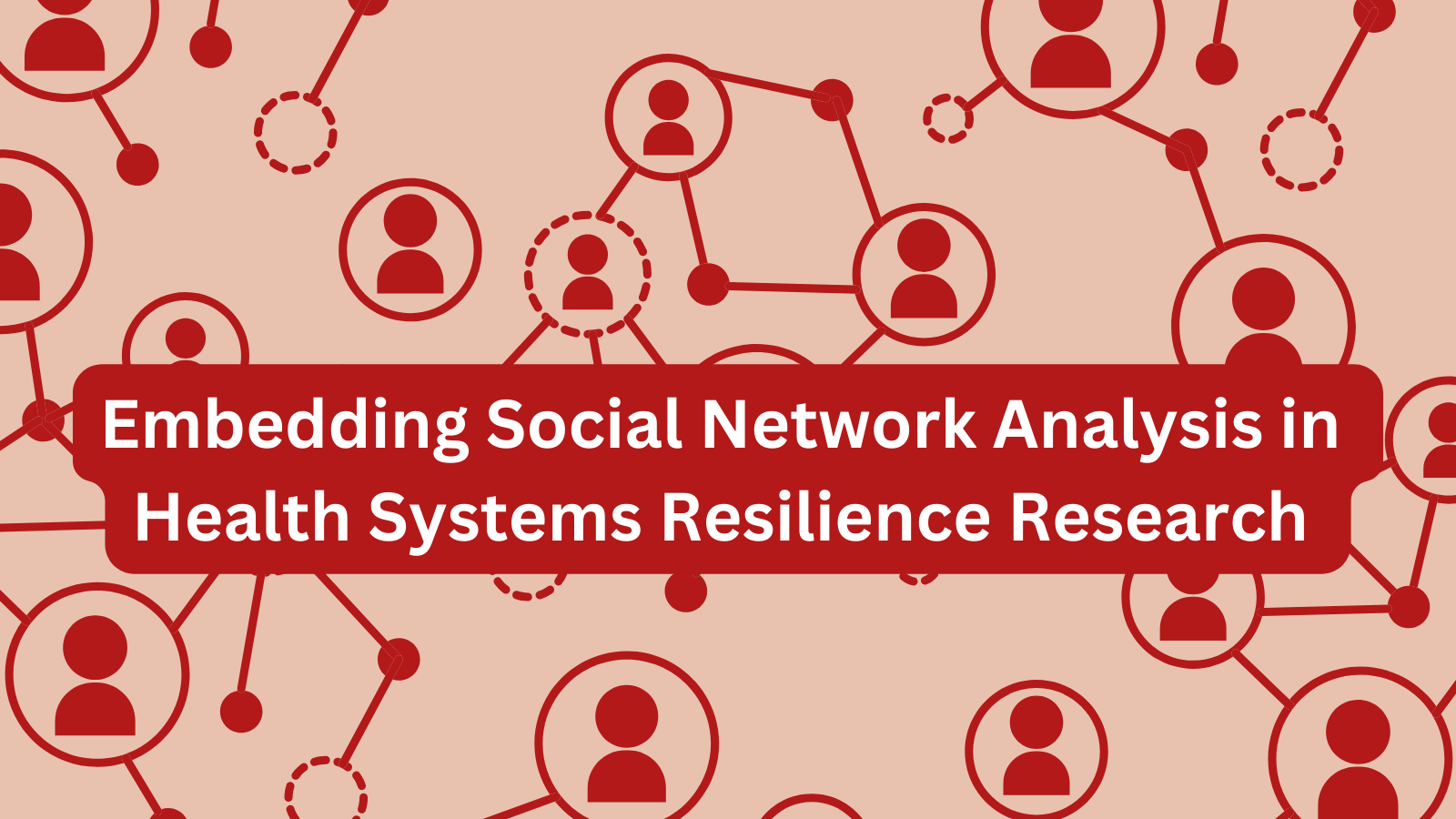 ReBUILD for Resilience – Social network analysis health systemsRebuild ...